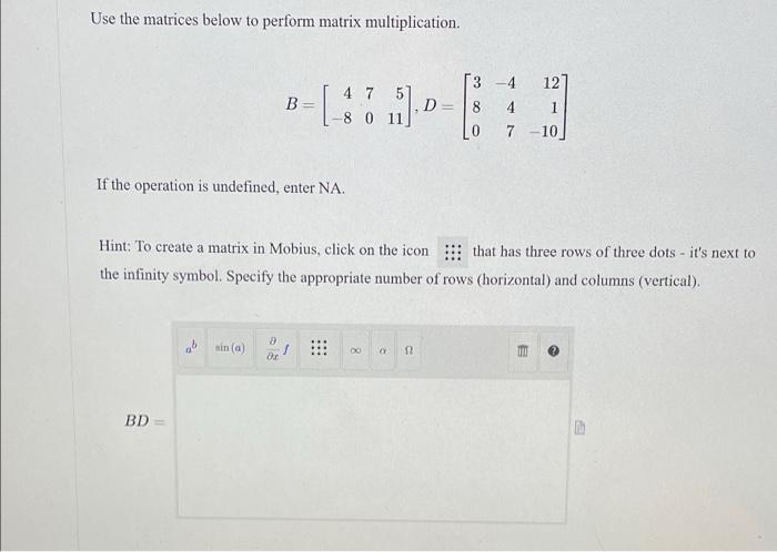 Solved Use the matrices below to perform matrix | Chegg.com