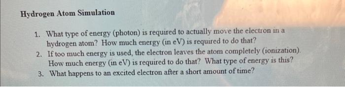 Solved Hydrogen Atom Simulation 1. What type of energy | Chegg.com