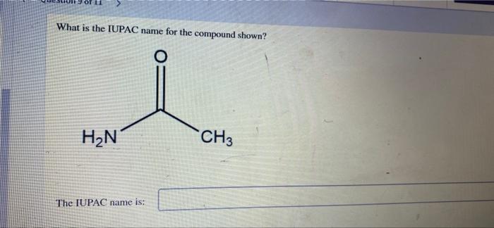 Solved What is the IUPAC name for the compound shown? H2N | Chegg.com