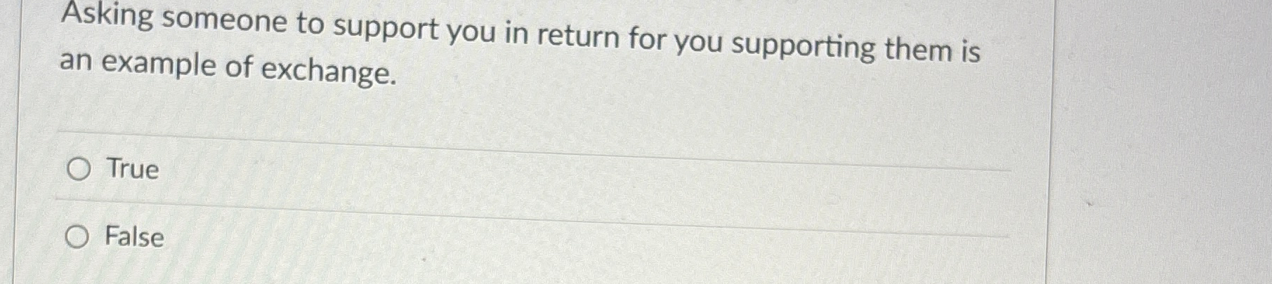 Solved Asking someone to support you in return for you | Chegg.com