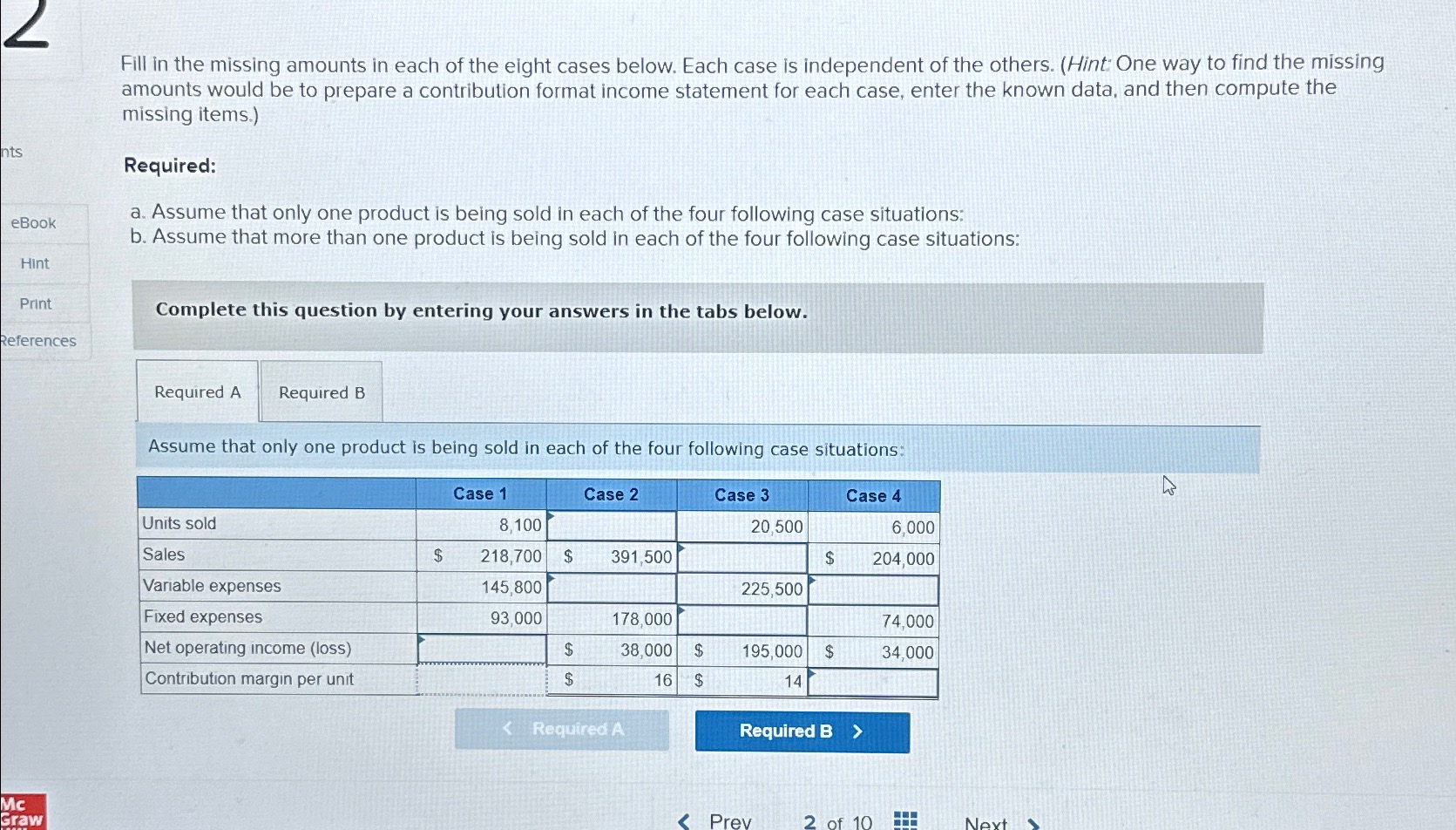 Solved Fill in the missing amounts in each of the eight | Chegg.com