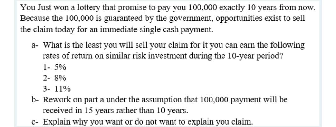 Solved You Just won a lottery that promise to pay you | Chegg.com