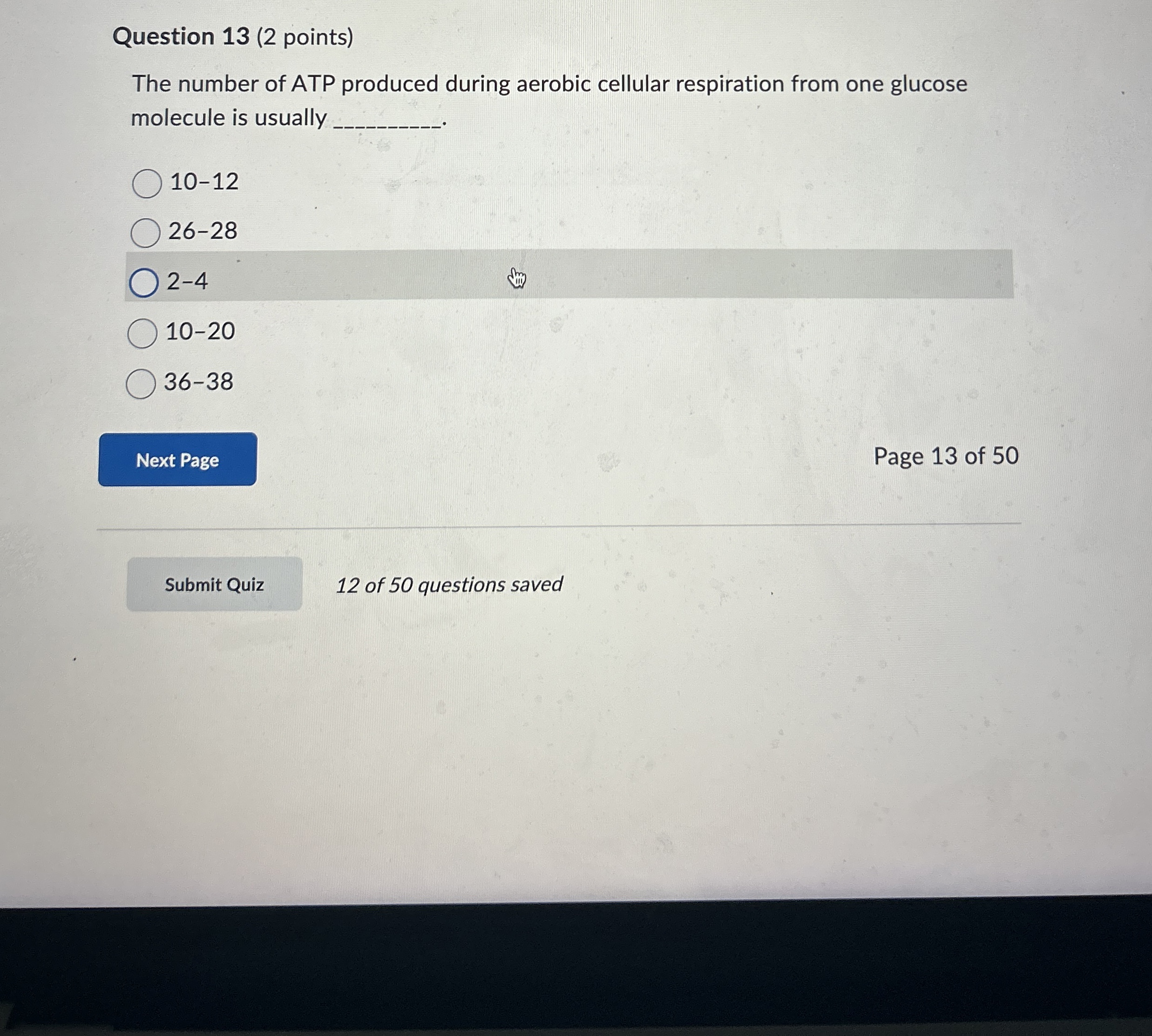 Solved Question 13 (2 ﻿points)The number of ATP produced | Chegg.com