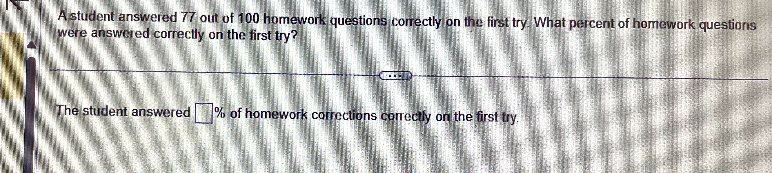 Solved A student answered 77 ﻿out of 100 ﻿homework questions | Chegg.com