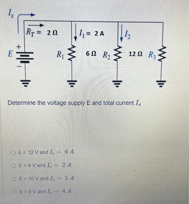 Solved Determine the voltage supply E and total current Is | Chegg.com