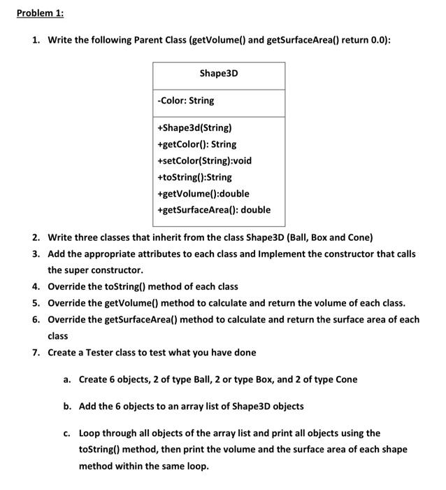 Solved 1. Write the following Parent Class (getVolume() and | Chegg.com
