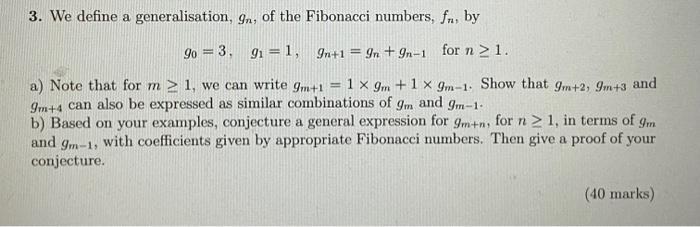 Solved 3. We define a generalisation, gn, of the Fibonacci | Chegg.com