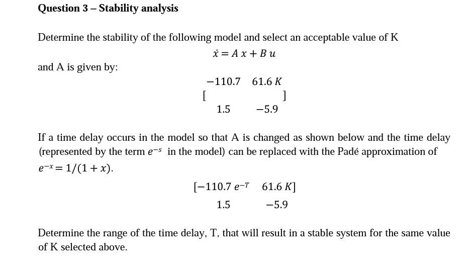 Solved Question 3-Stability analysis Determine the stability | Chegg.com