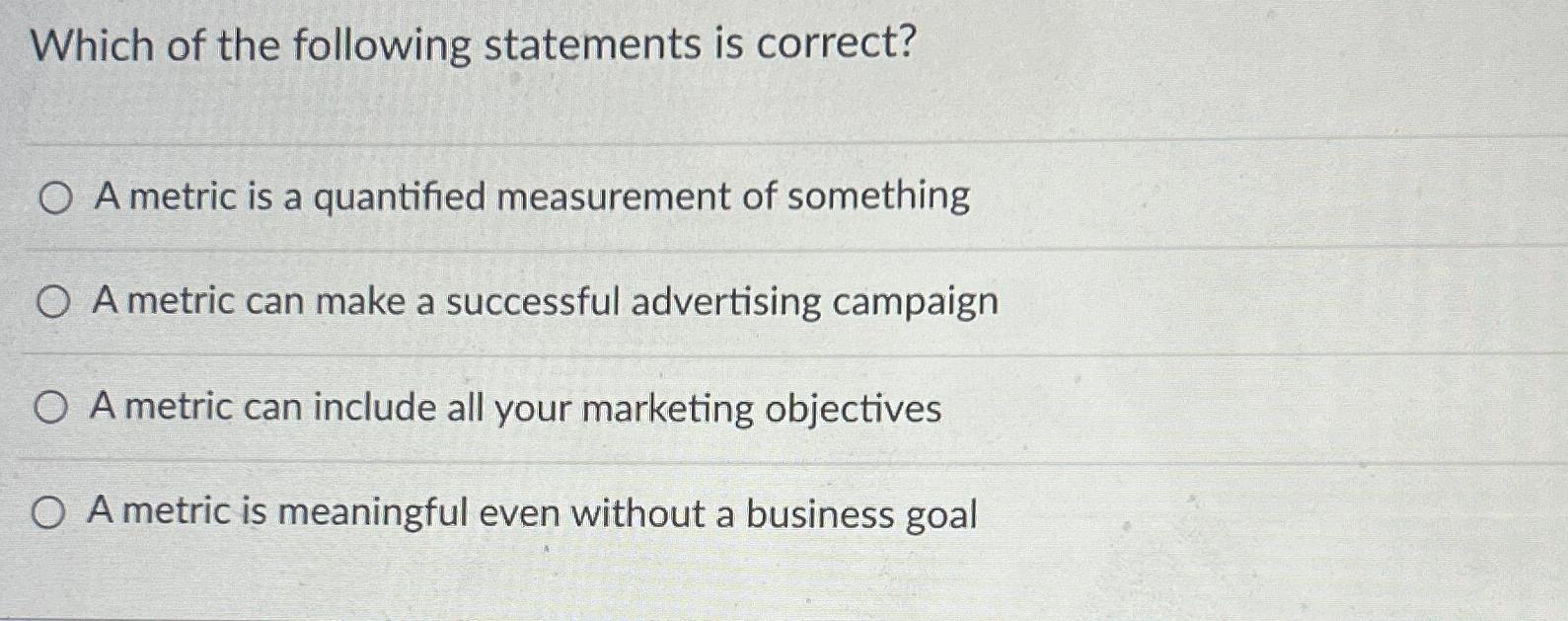Solved Which of the following statements is correct?A metric | Chegg.com