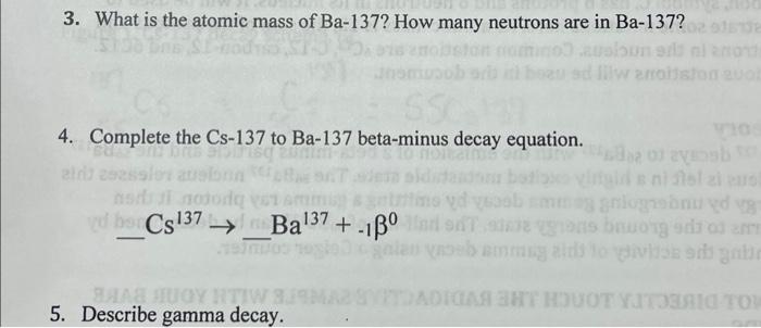 Solved 3. What is the atomic mass of Ba−137 ? How many | Chegg.com