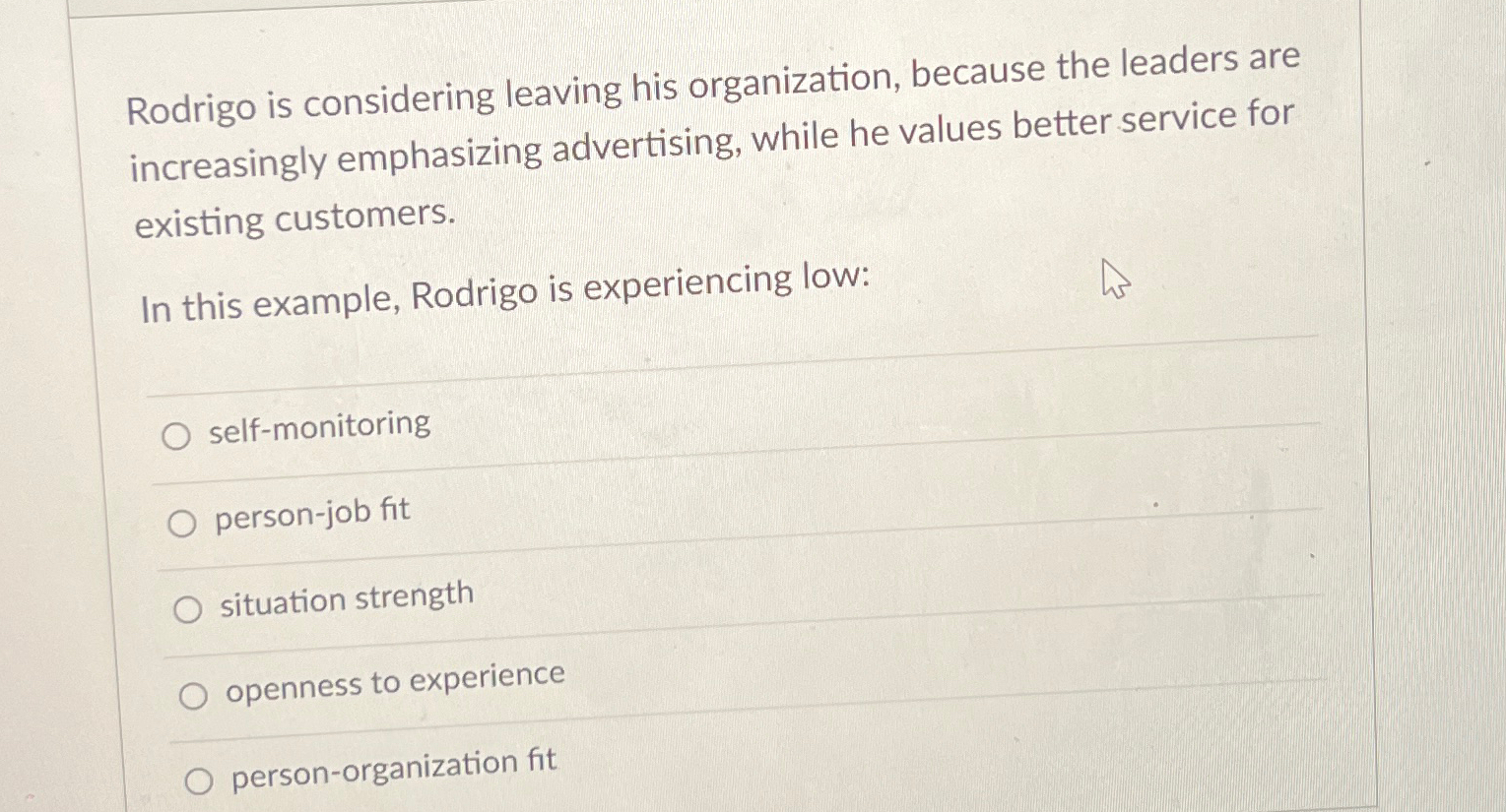 Solved Rodrigo is considering leaving his organization, | Chegg.com