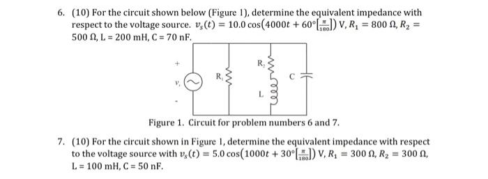 Solved 6. (10) For the circuit shown below (Figure 1), | Chegg.com