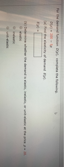 Solved For the demand function D(p), complete the following. | Chegg.com