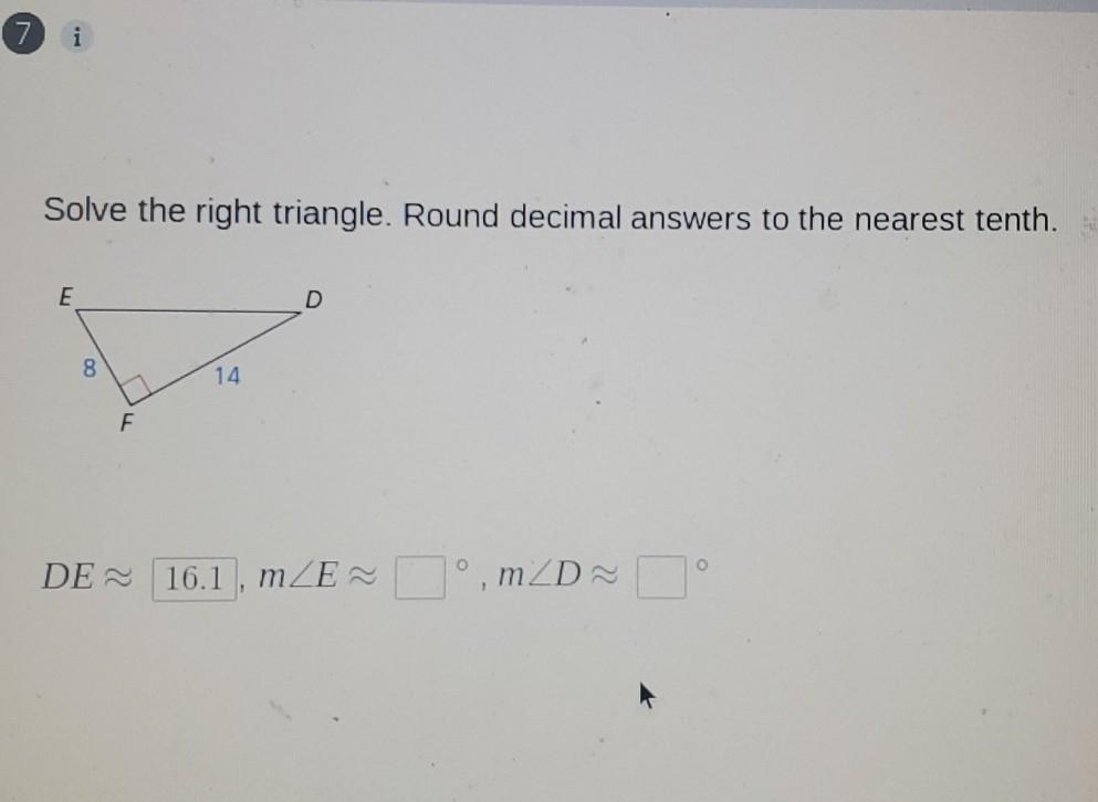 Solved 7 i Solve the right triangle. Round decimal answers | Chegg.com
