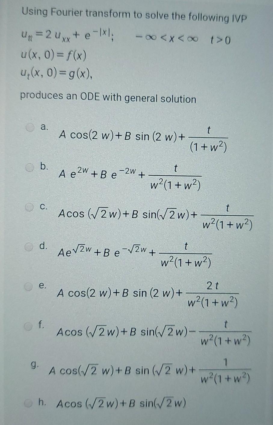 Solved Using Fourier transform to solve the following IVP Ug | Chegg.com