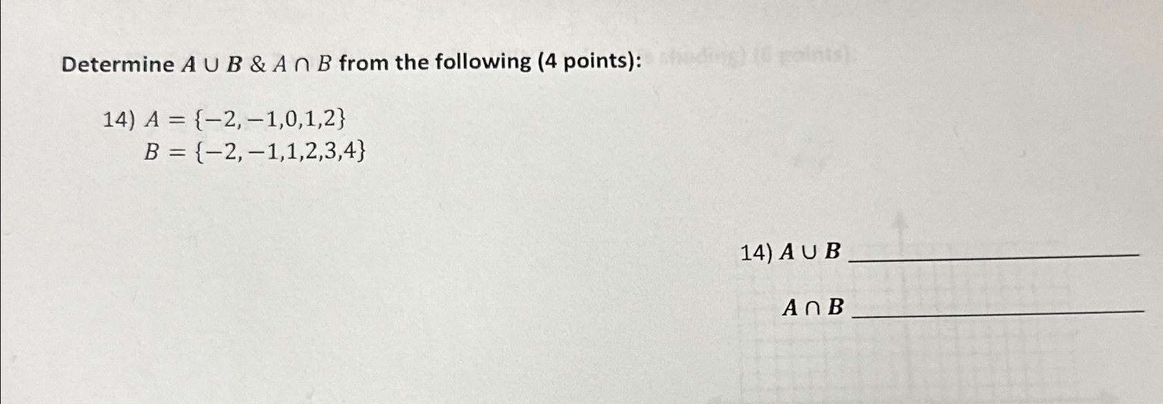 Solved Determine A∪B&A∩B ﻿from the following (4 | Chegg.com