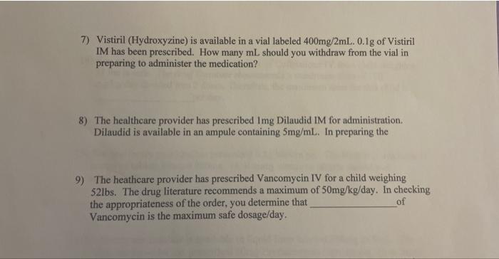 Solved 7) Vistiril (Hydroxyzine) is available in a vial | Chegg.com