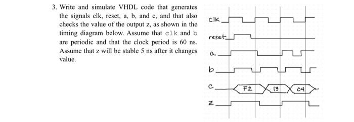 Solved Cik 3 Write And Simulate Vhdl Code That Generates