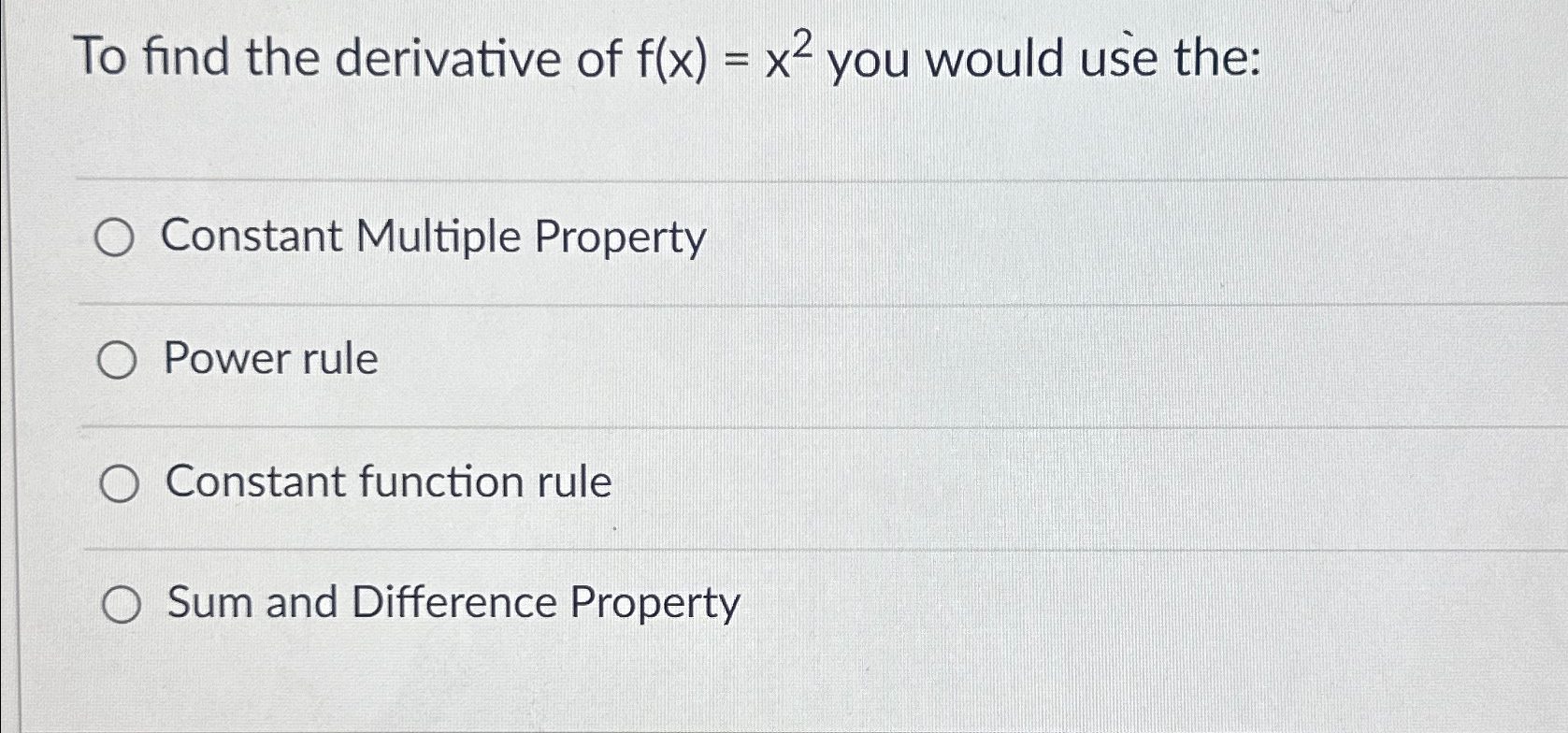 Solved To find the derivative of f(x)=x2 ﻿you would use | Chegg.com
