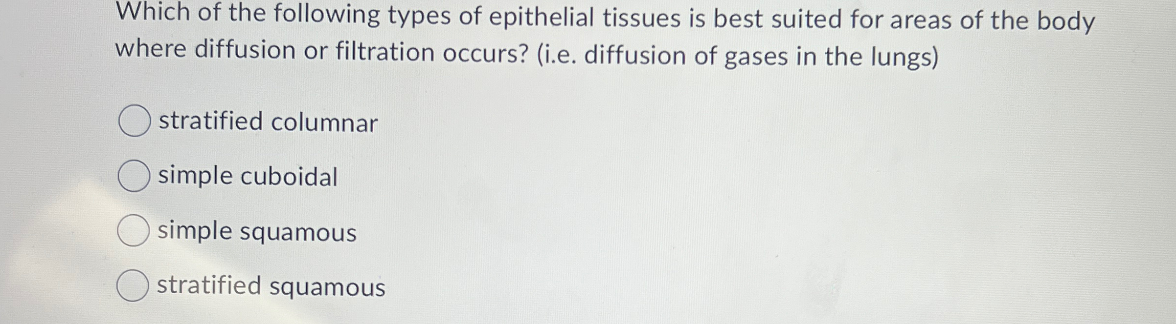 Solved Which of the following types of epithelial tissues is | Chegg.com