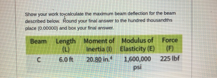 Show your work to calculate the maximum beam | Chegg.com
