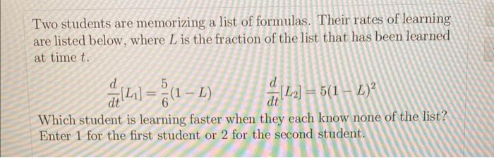 Solved Two students are memorizing a list of formulas. Their | Chegg.com