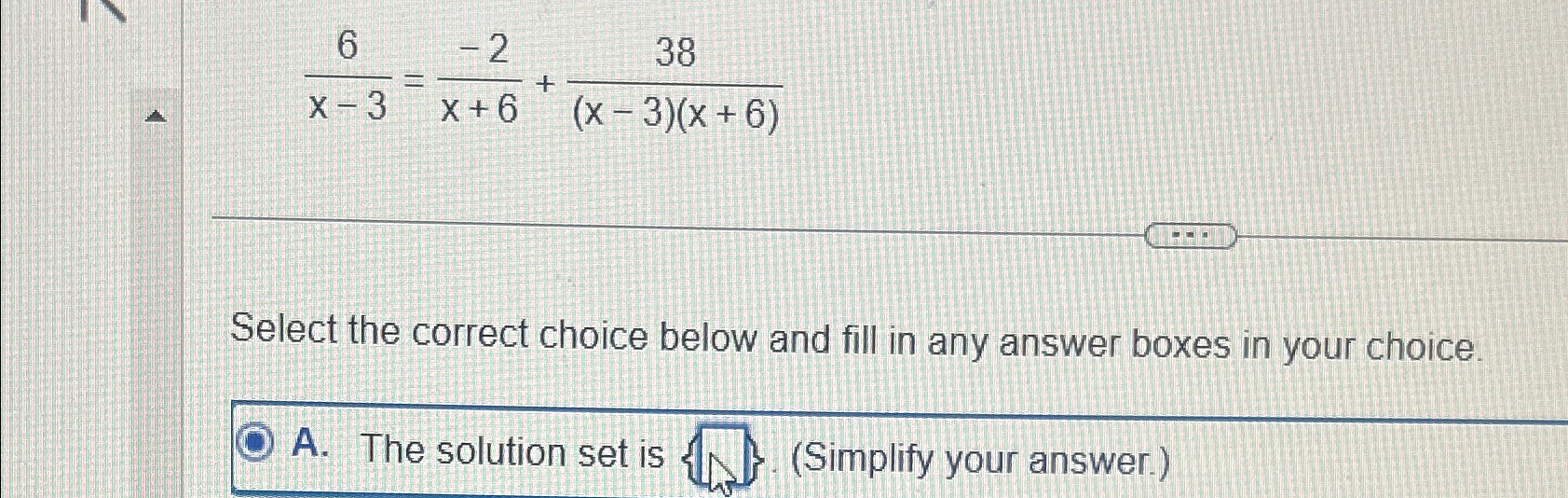 Solved 6x-3=-2x+6+38(x-3)(x+6)Select the correct choice | Chegg.com