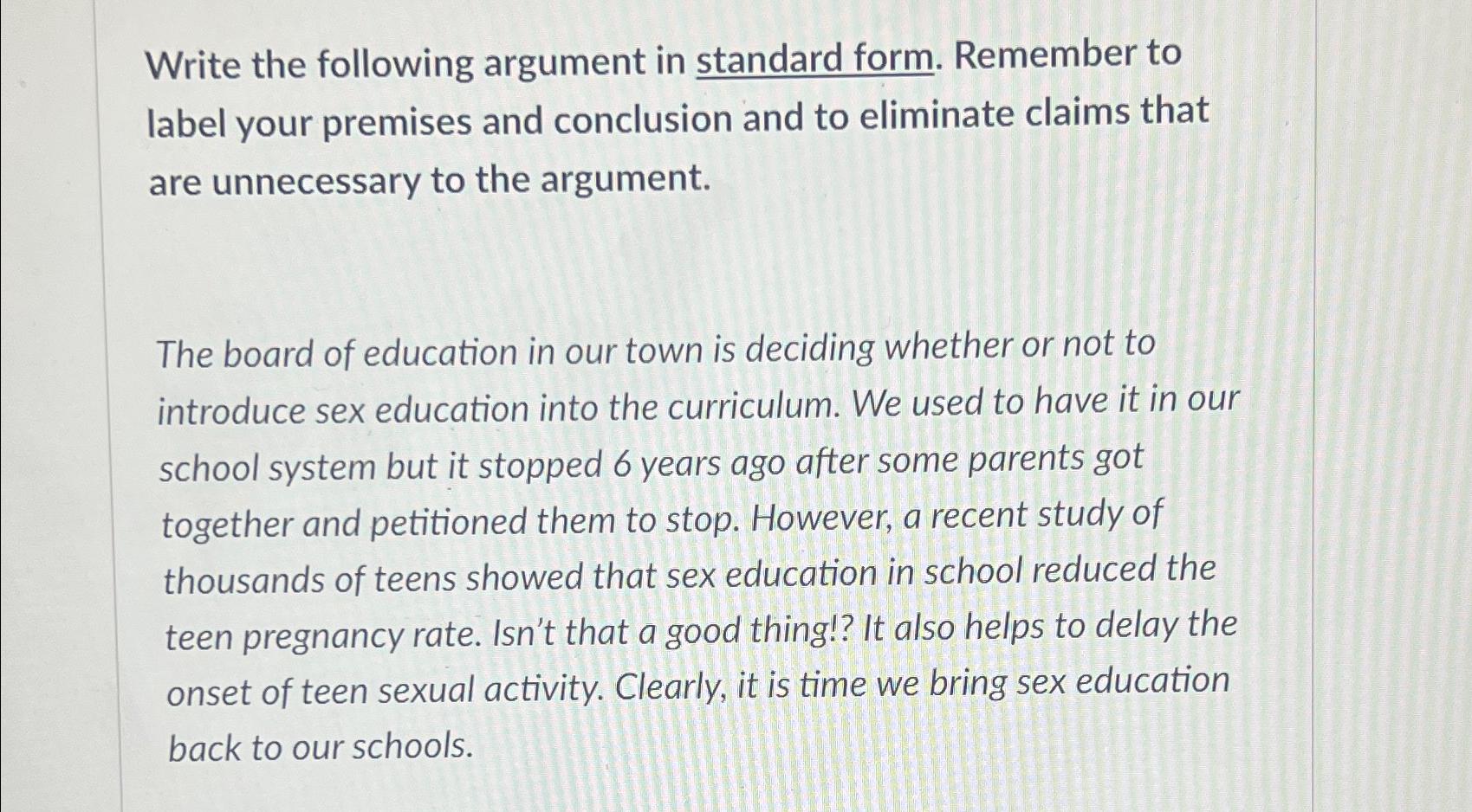 Solved Write the following argument in standard form. | Chegg.com