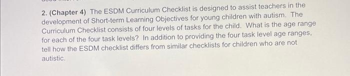 Solved 2. (Chapter 4) The ESDM Curriculum Checklist is | Chegg.com