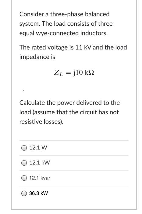 Solved Consider a three-phase balanced system. The load | Chegg.com