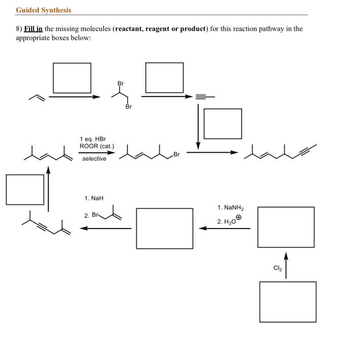 Solved Guided Synthesis 8) Fill in the missing molecules | Chegg.com