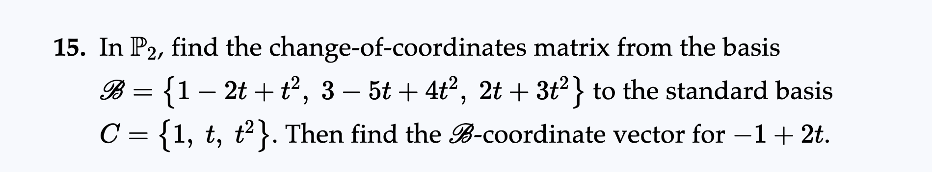 Solved In P2, ﻿find the change-of-coordinates matrix from | Chegg.com