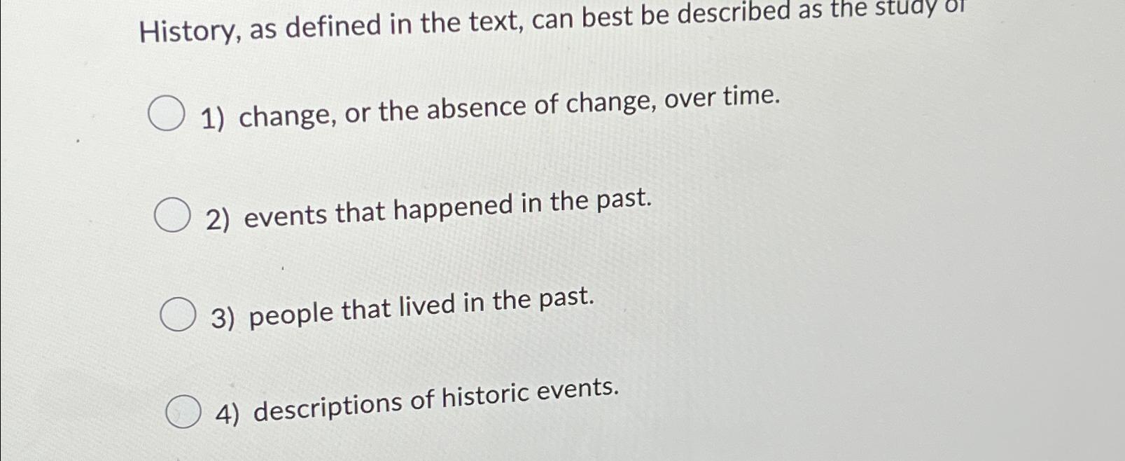 Solved History, as defined in the text, can best be | Chegg.com