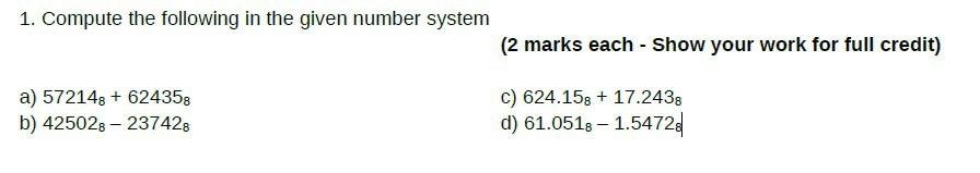 Solved 1. Compute the following in the given number system | Chegg.com