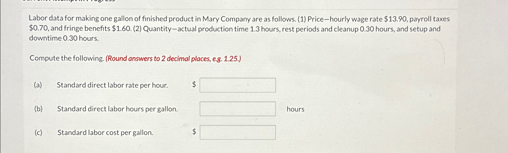 Solved Labor data for making one gallon of finished product | Chegg.com