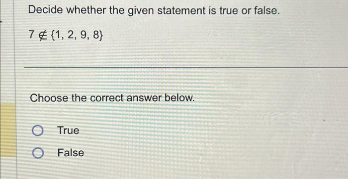 Solved Decide whether the given statement is true or false. | Chegg.com