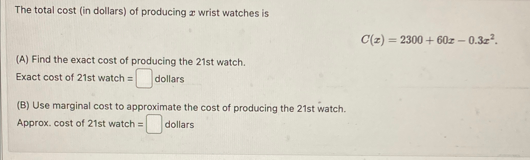 Solved The total cost (in dollars) ﻿of producing x ﻿wrist | Chegg.com
