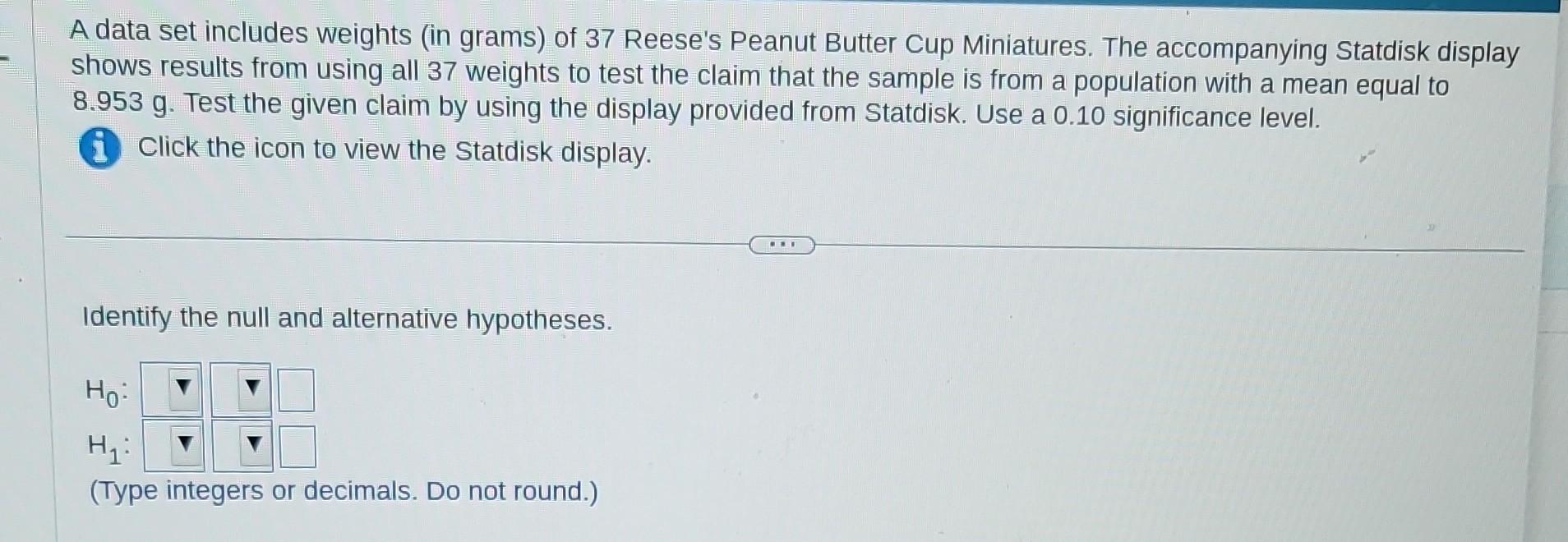 A data set includes weights (in grams) of 37 Reese's | Chegg.com