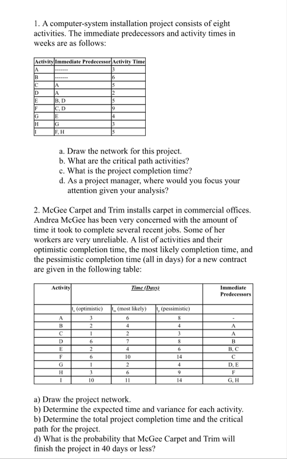 A computer-system installation project consists of | Chegg.com