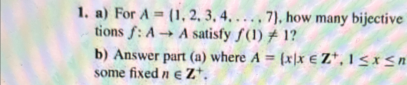 Solved a) ﻿For {1,2,3,4,dots,7), ﻿how many bijective tions | Chegg.com