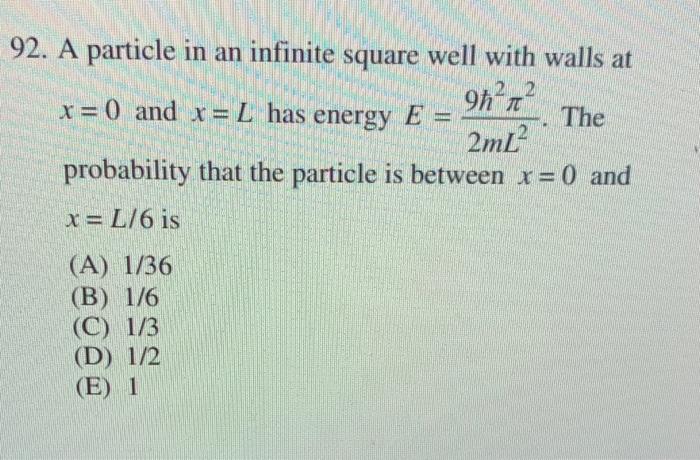 Solved 92. A particle in an infinite square well with walls | Chegg.com