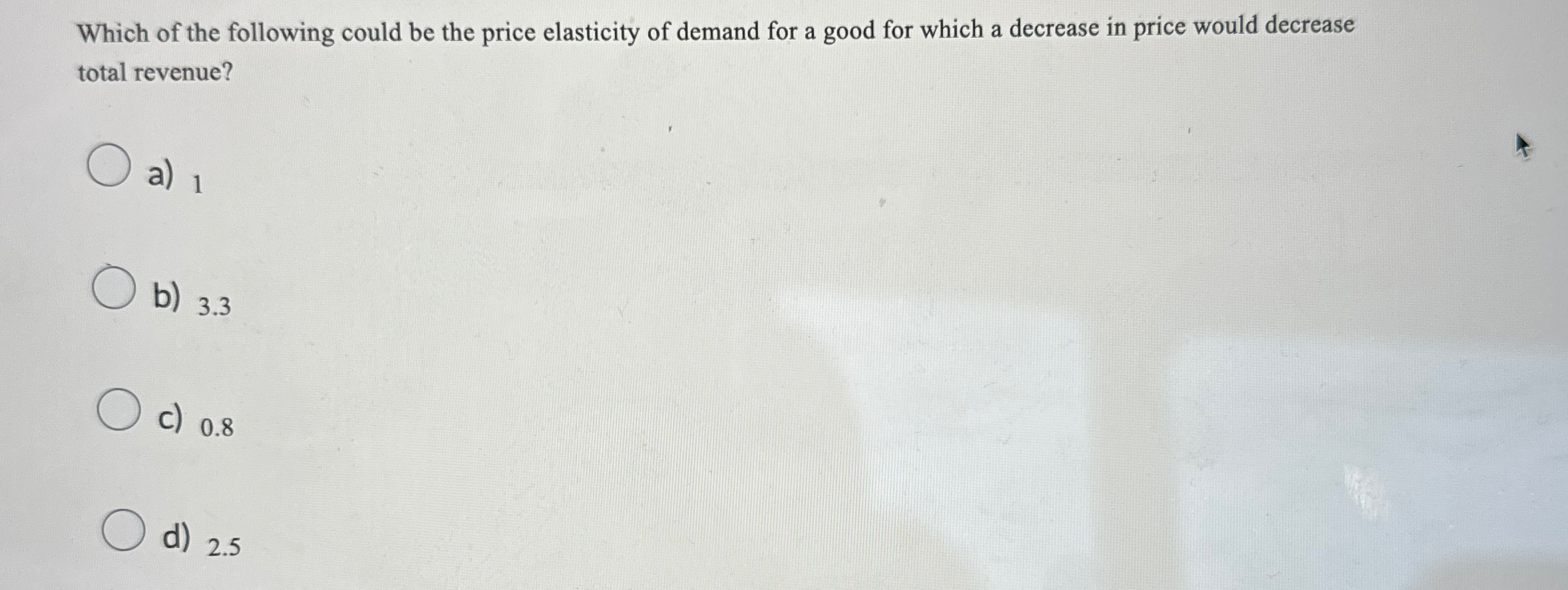Solved Which of the following could be the price elasticity | Chegg.com