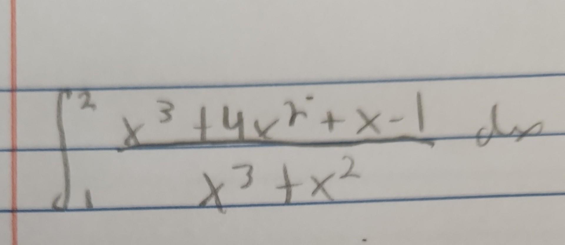 Solved ∫12x3+x2x3+4x2+x−1dx | Chegg.com