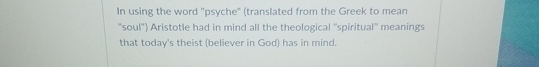 Solved In using the word "psyche" (translated from the Greek | Chegg.com
