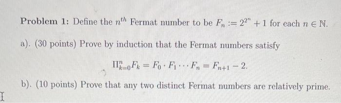 Solved Problem 1: Define the nth Fermat number to be | Chegg.com