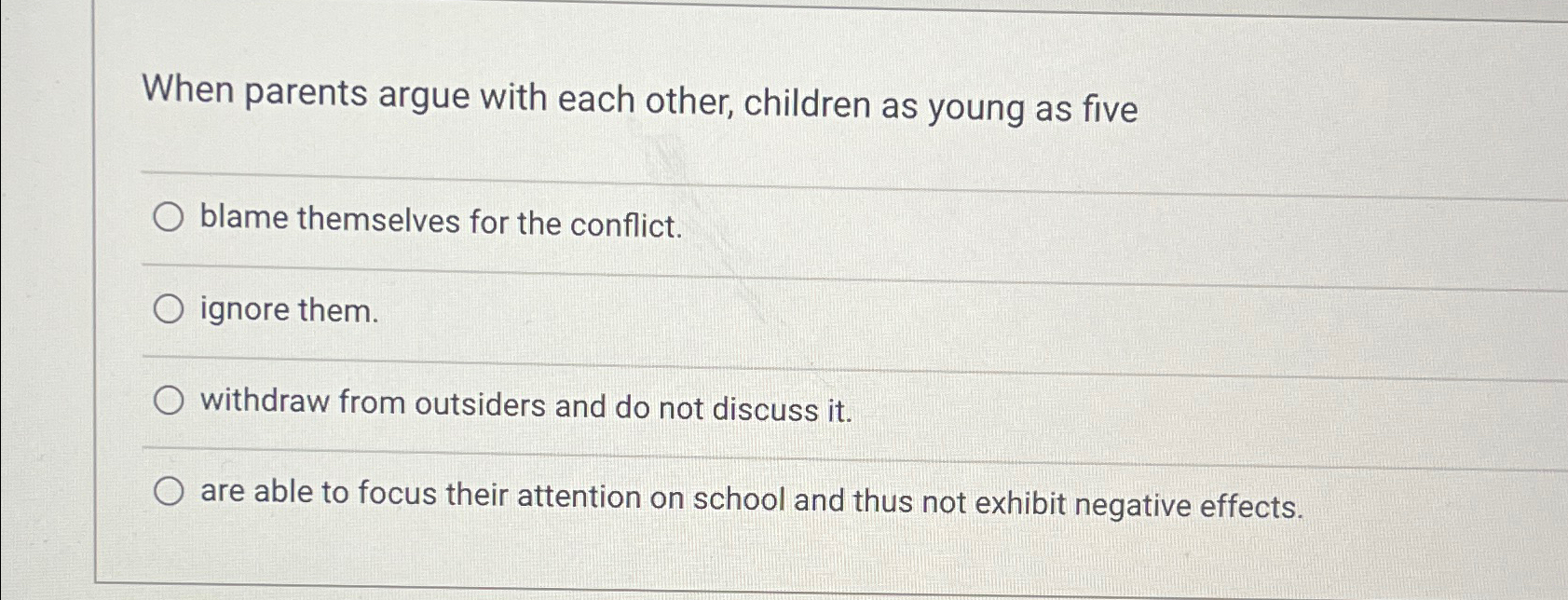 Solved When parents argue with each other, children as young | Chegg.com