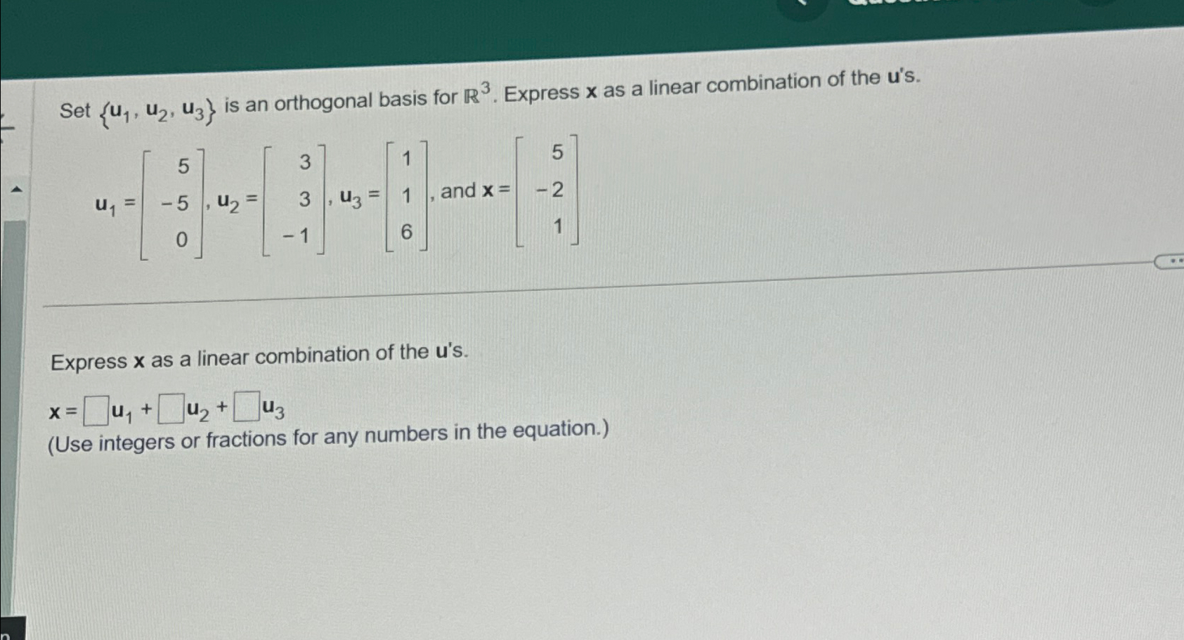 Solved Set {u1,u2,u3} ﻿is an orthogonal basis for R3. | Chegg.com