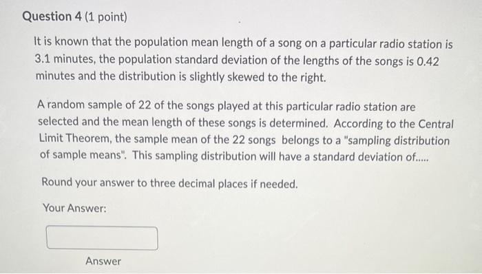 Solved It is known that the population mean length of a song | Chegg.com