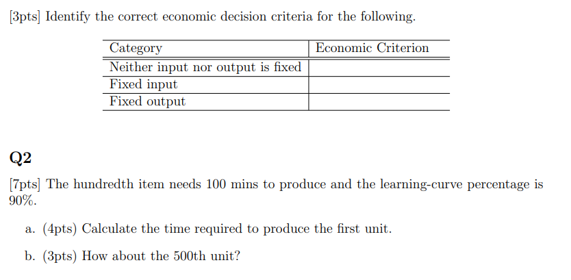 Solved [3pts] ﻿Identify the correct economic decision | Chegg.com