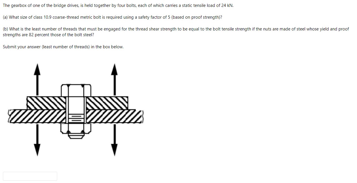 Solved The gearbox of one of the bridge drives, is held | Chegg.com